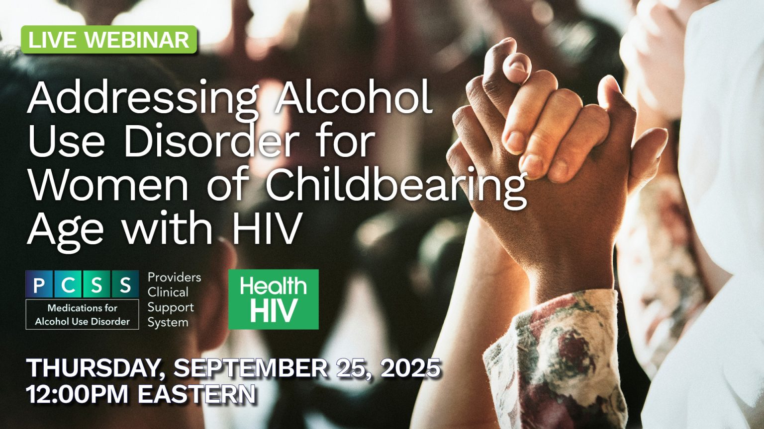 Addressing Alcohol Use Disorder for Women of Childbearing Age with HIV ...