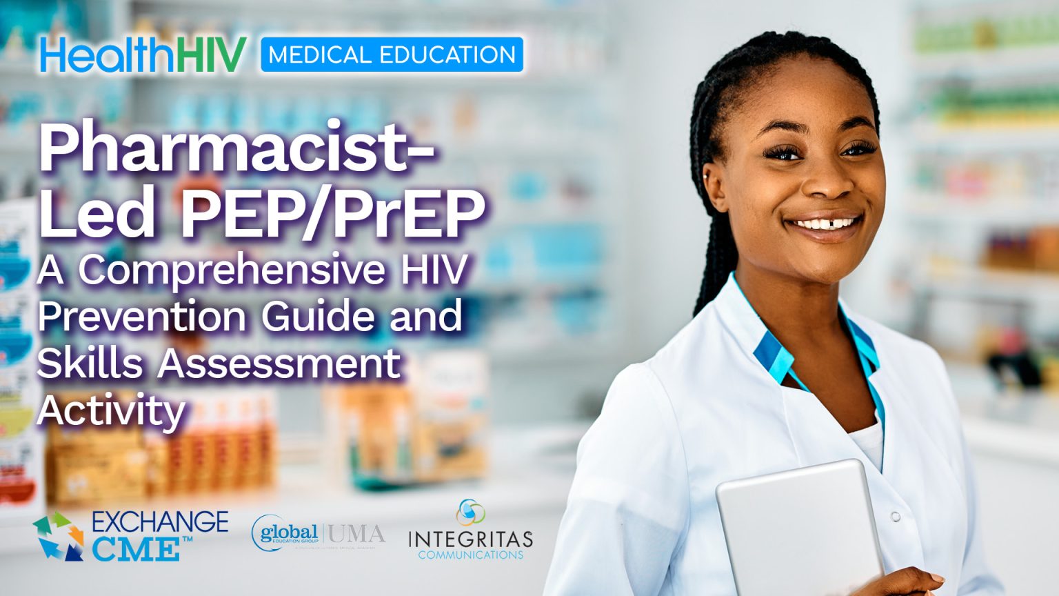 Pharmacy PrEP Education: A “How To” Series Spanning Policy to Practice ...