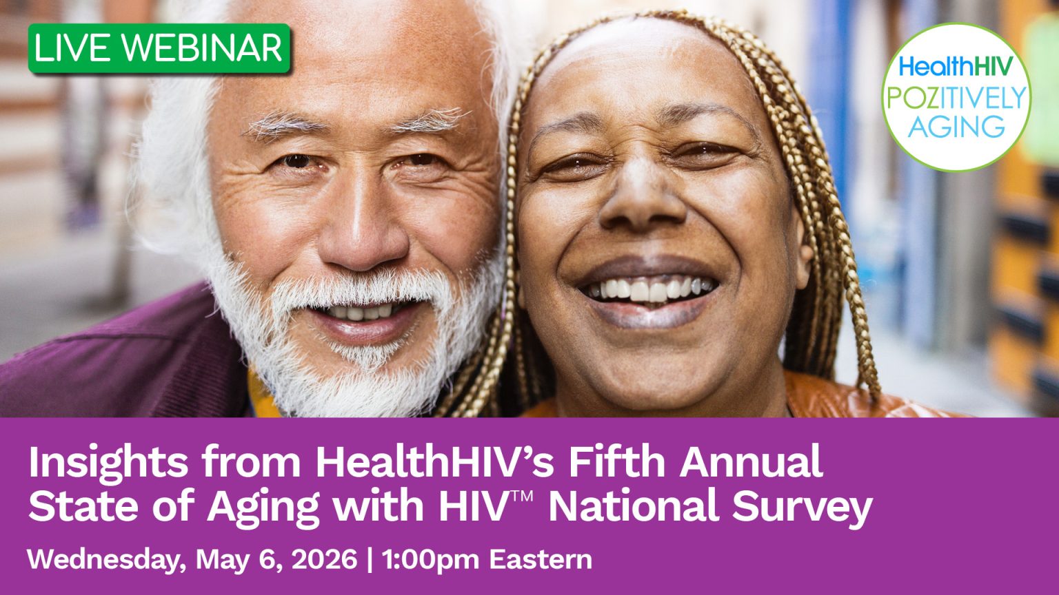 Insights from HealthHIV’s Fifth Annual State of Aging with HIV ...